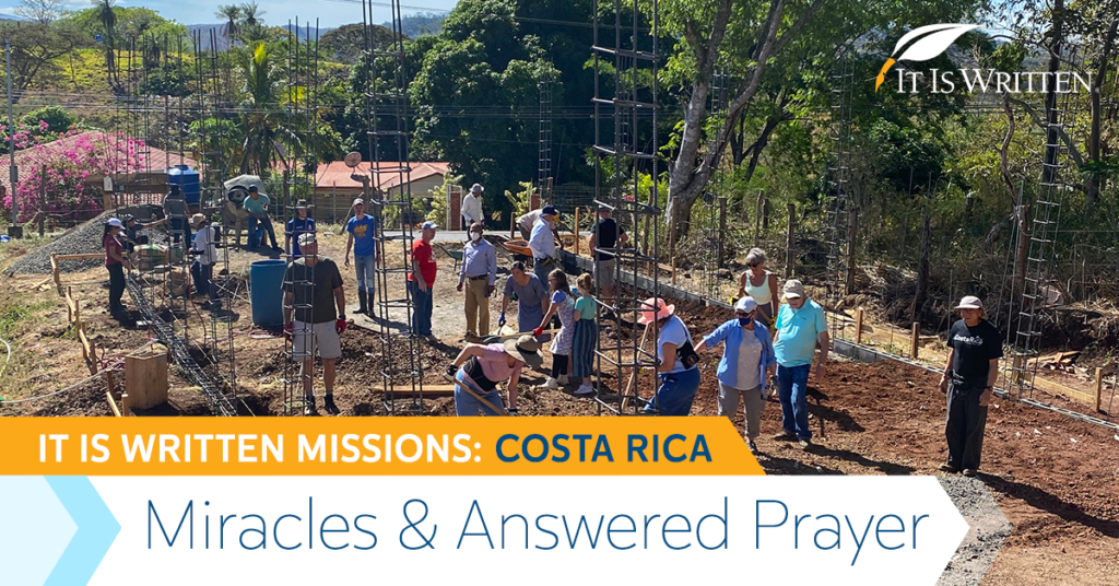 It Is Written Missions: Miracles & Answered Prayer in Costa Rica – It ...